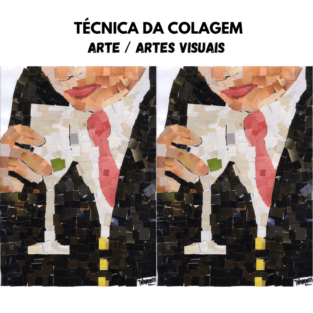 Arte – Artes Visuais – Técnica da Colagem – Conexão Escola SME