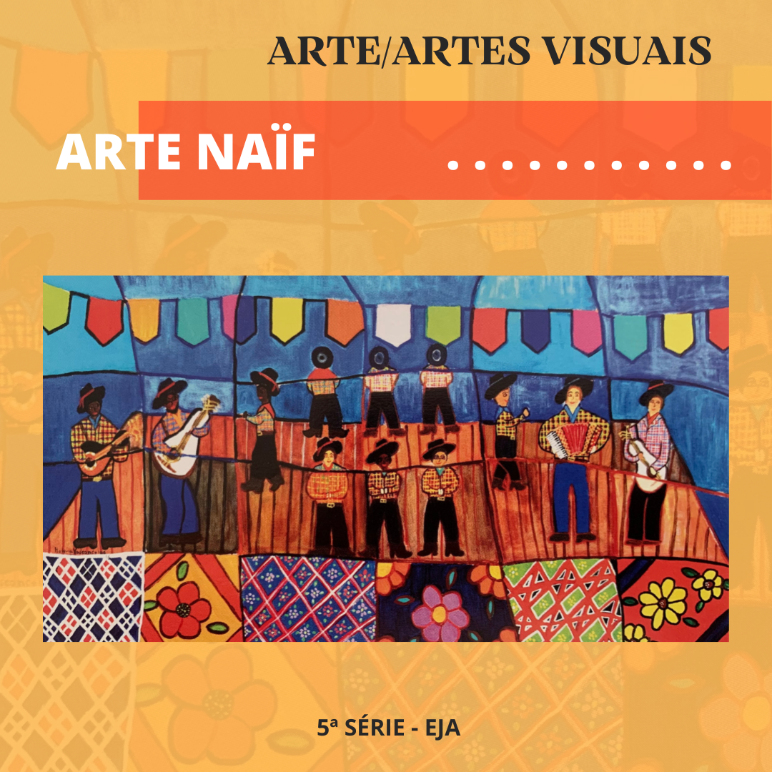 Arte – Artes Visuais – Arte Naïf – Conexão Escola SME