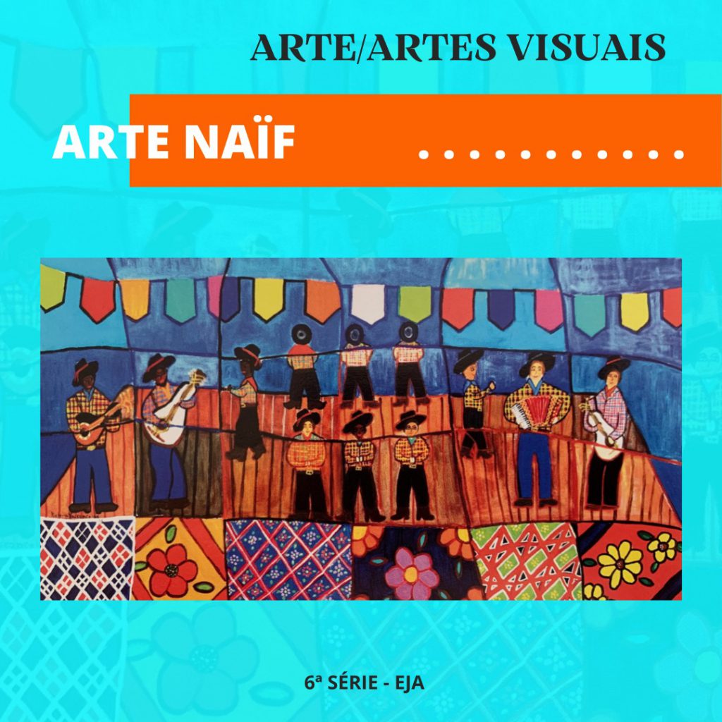Arte – Artes Visuais – Arte Naïf – Conexão Escola SME