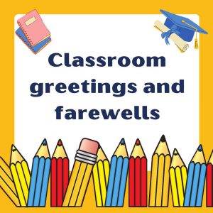 Língua Inglesa – Classroom greetings and farewells – Conexão Escola SME