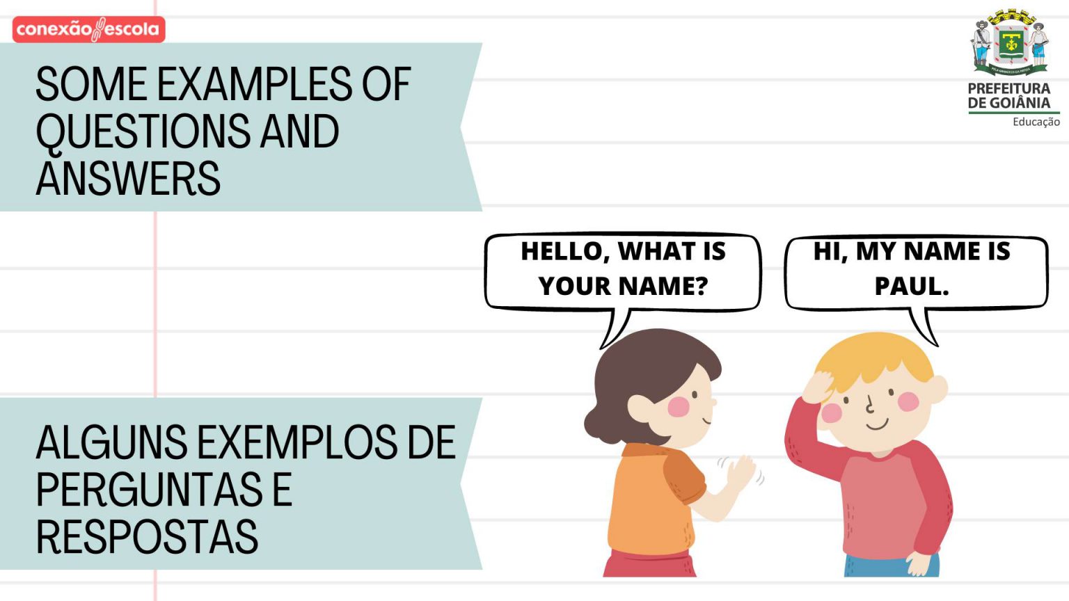 Língua Inglesa – Interviewing your classmates – Conexão Escola SME