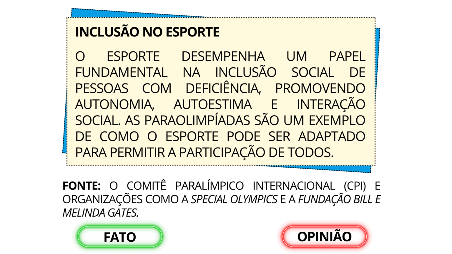 LÍNGUA PORTUGUESA – FATO OU OPINIÃO – Conexão Escola SME