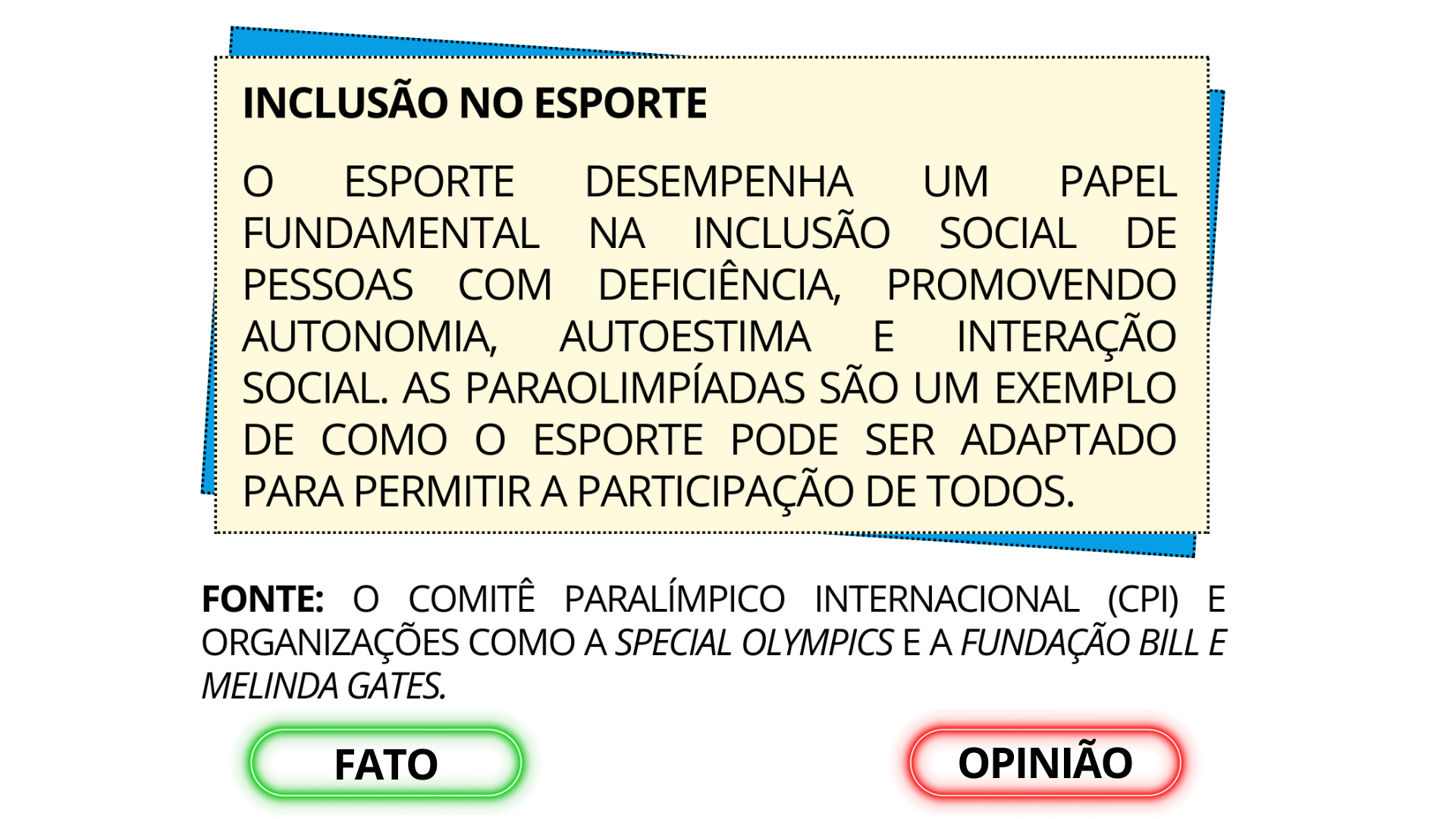 LÍNGUA PORTUGUESA – FATO OU OPINIÃO – Conexão Escola SME